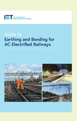 Coming up: Guide to Earthing and Bonding for AC Electrified Railways